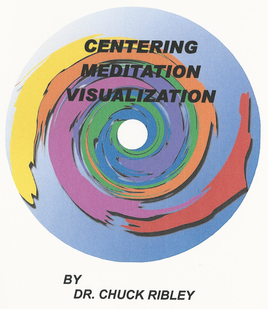 "Centering Meditation Visualization" by Dr. Chuck Ribley MP3 – Inner ...